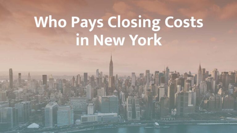 Who Pays Closing Costs in New York in 2026?