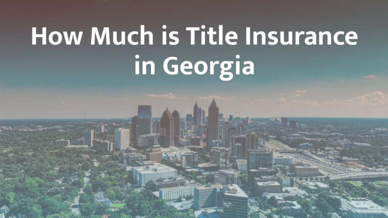 How Much Is Title Insurance in Georgia? 2026 Rates & Costs
