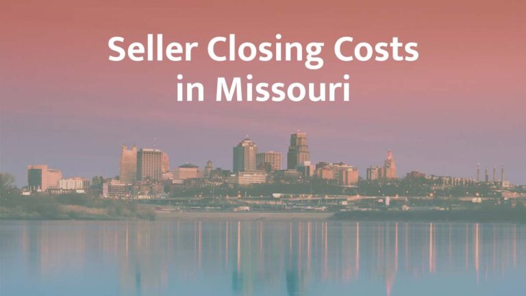 Missouri Seller Closing Costs: Complete Guide for 2026