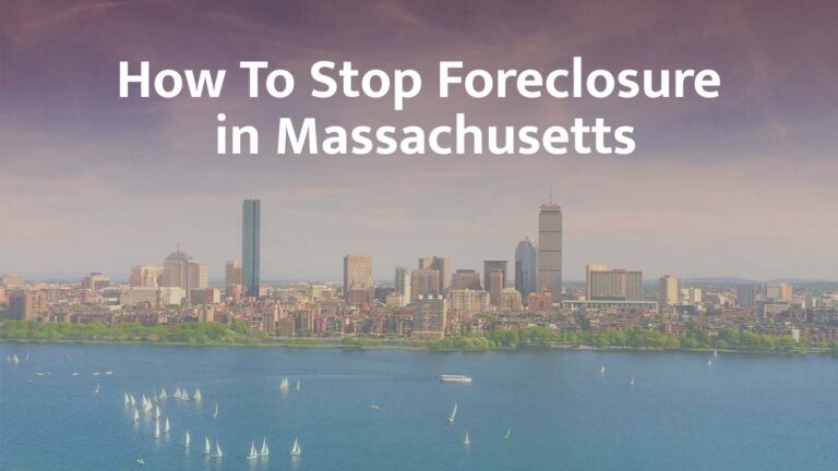 How to Stop Foreclosure in Massachusetts: 2026 Guide